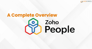 » Zoho People – A Complete Overview